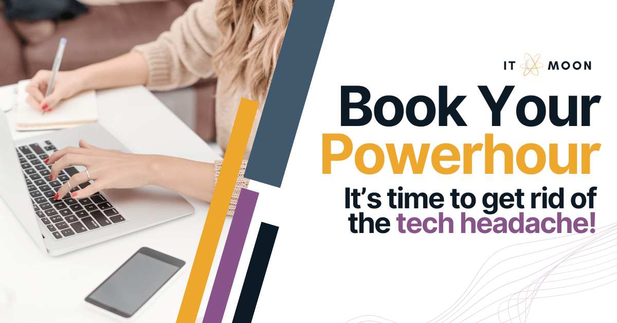 Book Your Tech Power Hour for £147 - IT Moon Ltd